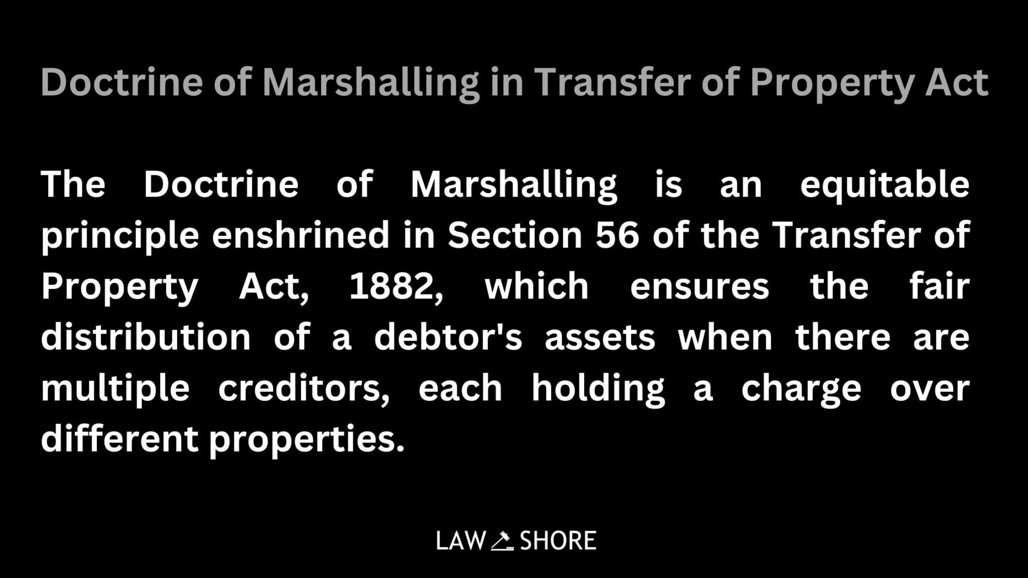 Doctrine of Marshalling in Transfer of Property Act - Law Shore