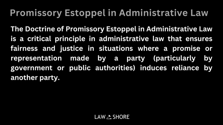 Doctrine of Promissory Estoppel in Administrative Law - Law Shore