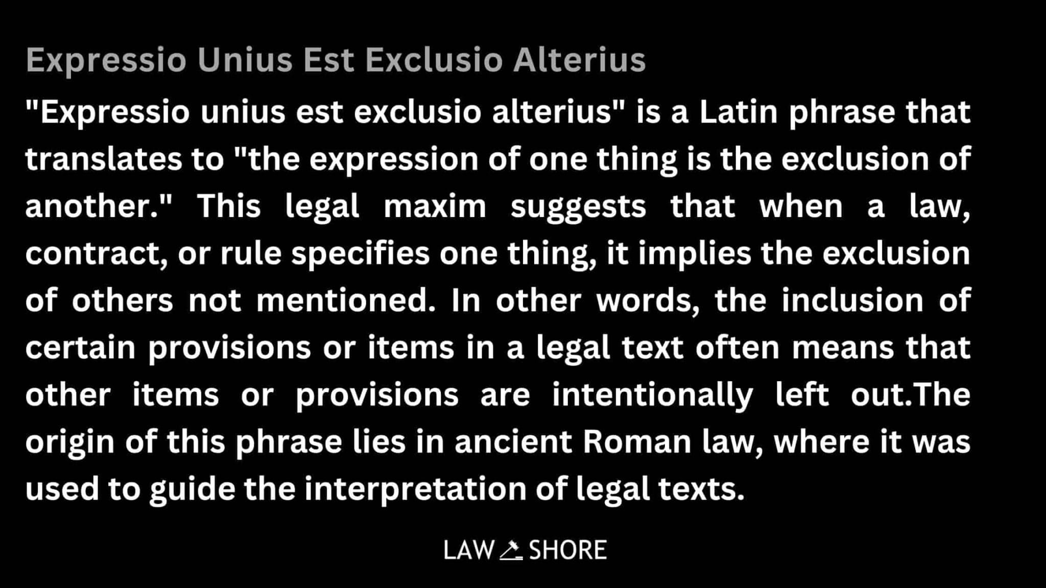 Expressio Unius Est Exclusio Alterius - Law Shore